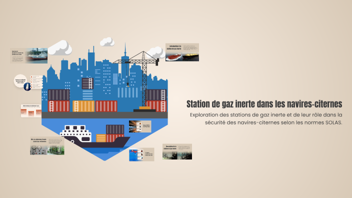 Station de gaz inerte dans les navires-citernes by Djilat Bilal on Prezi