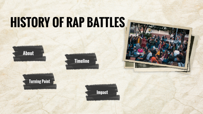 HISTORY OF RAP BATTLES by Angelo David Cavicchioni Rojas on Prezi