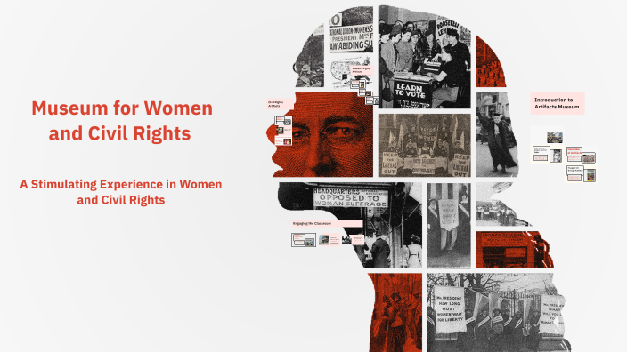 Artifacts Museum for Women and Civil Rights by Georgia Williams on Prezi