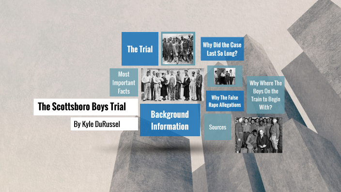 The Scottsboro Boys Trial by Kyle DuRussel on Prezi