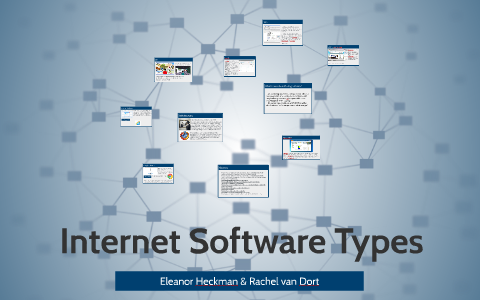 Internet Software Types by Rachel van Dort on Prezi