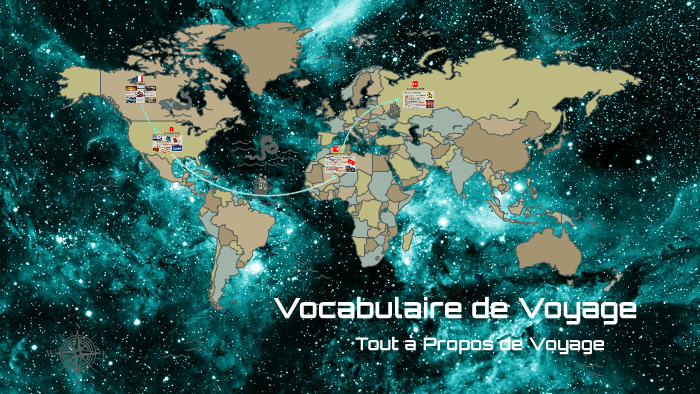 Vocabulaire de Voyage by Veronica Li on Prezi