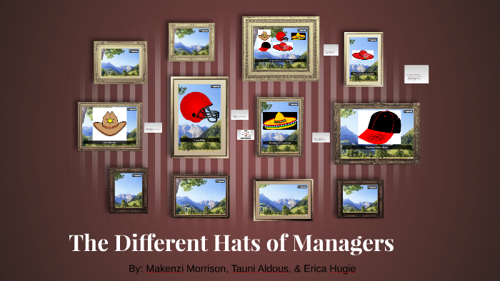 The Different Hats of Managers by Makenzi Morrison on Prezi