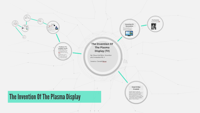 The Invention Of The Plasma Display by tech systems on Prezi