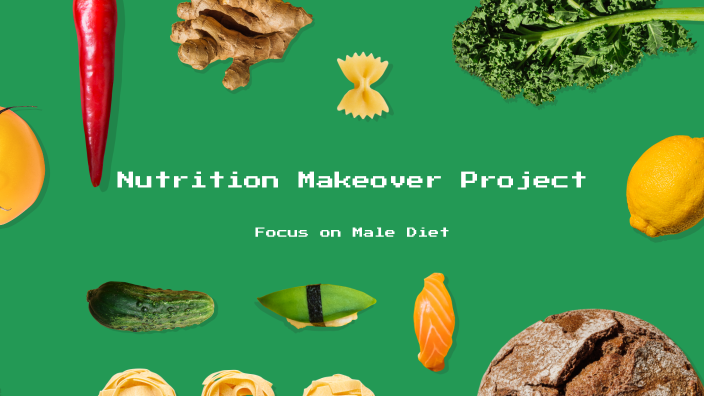 Nutrition Makeover Project by Alyssa Thomas on Prezi