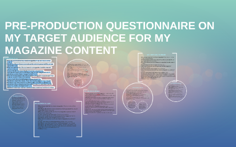 PRE-PRODUCTION QUESTIONNAIRE ON MY TARGET AUDIENCE by Adesewa Adeniyi on Prezi