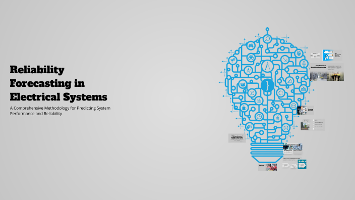 Reliability Forecasting in Electrical Systems by sab rina on Prezi