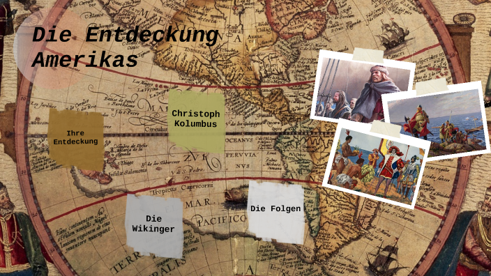 Entdeckung Amerikas by Farah Cadelina on Prezi