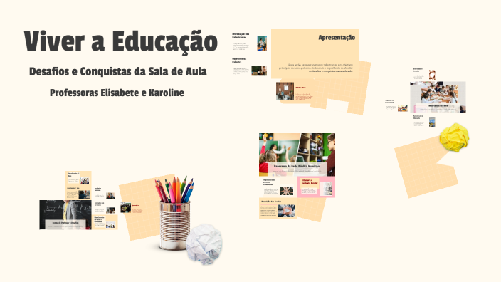 Viver a Educação: Desafios e Conquistas da Sala de Aula by Karoline ...