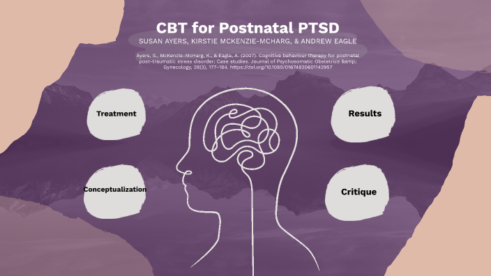 CBT for Postnatal PTSD by Luzmarina Reyes on Prezi