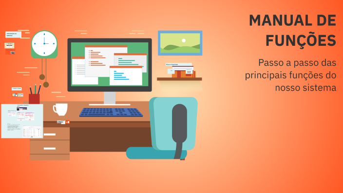 MANUAL DE FUNÇÕES by Thayna Albuquerque on Prezi