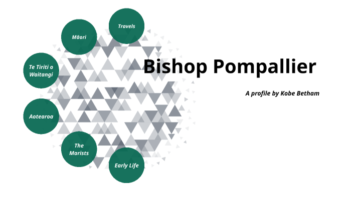 Bishop Pompallier by Kobe Betham on Prezi