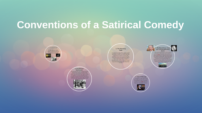 Conventions of Satirical Comedy by Alex Coady on Prezi