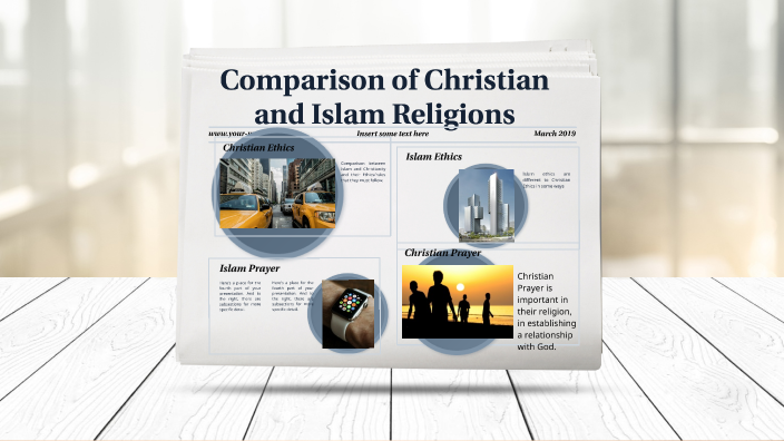 Comparison of Christian and Islam Religions by Jayden Kottiyali on Prezi