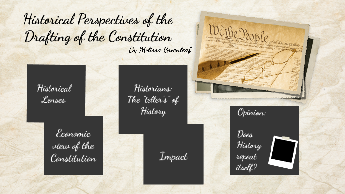 Historical Lenses of Drafting the U.S. Constitution by Melissa ...