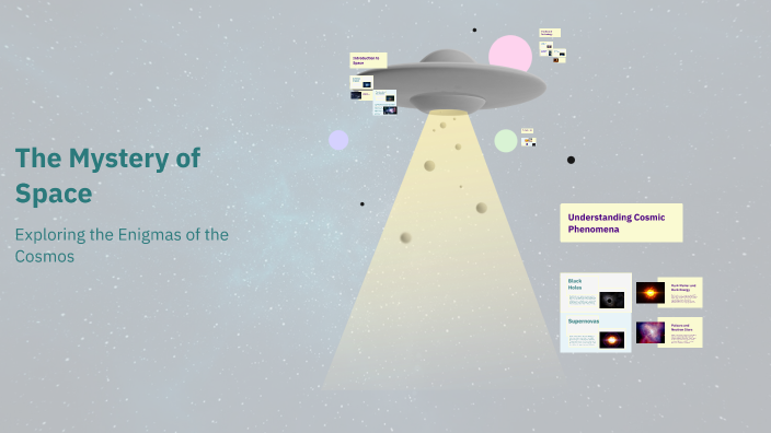 The Mystery of Space by mariam zyan on Prezi