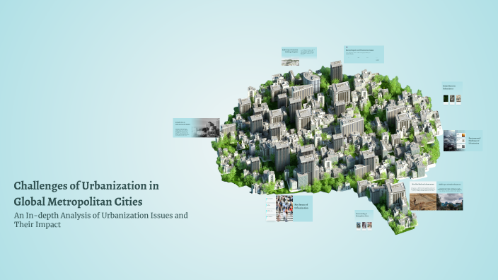 Challenges of Urbanization in Global Metropolitan Cities by Ruksana ...