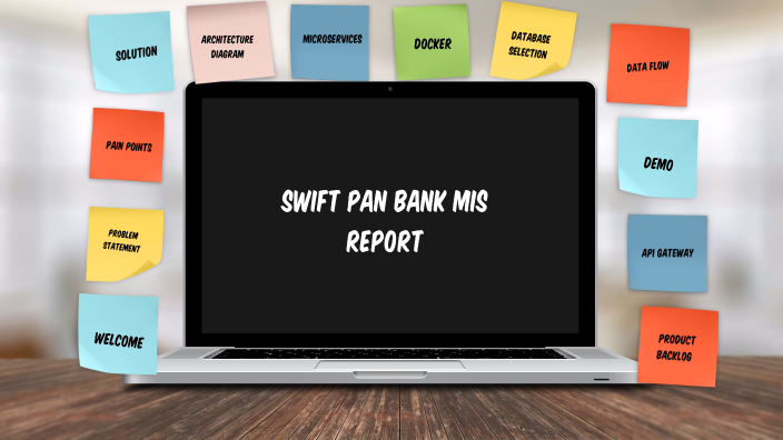 SWIFT PAN Bank MIS Report by sabari ganesh on Prezi