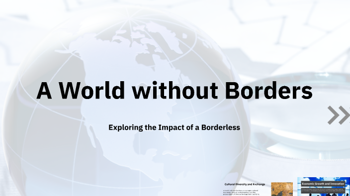 A World without Borders: Redefining Global Dynamics by Sakina Kachwala ...