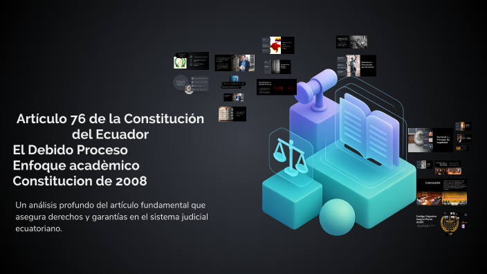 El Debido Proceso según el Artículo 76 de la Constitución del Ecuador ...