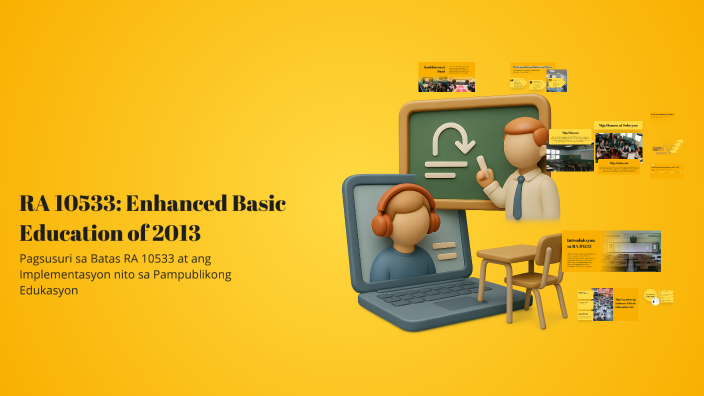 RA 10533: Enhanced Basic Education of 2013 by Jarwin Damian on Prezi