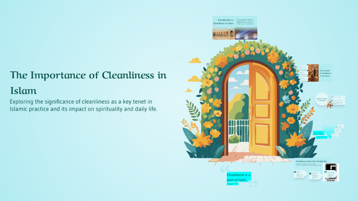 The Importance of Cleanliness in Islam by Yashfa Ali on Prezi