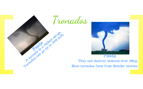 Tornado by sam mongeon on Prezi