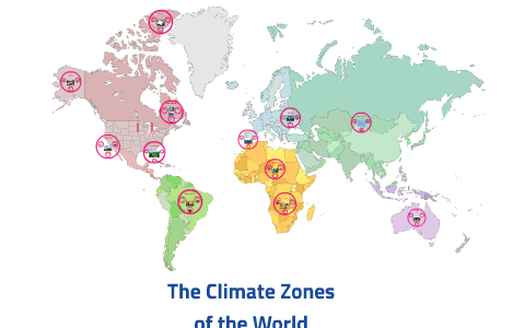 The Climate Zones of the World by Liz Plier on Prezi