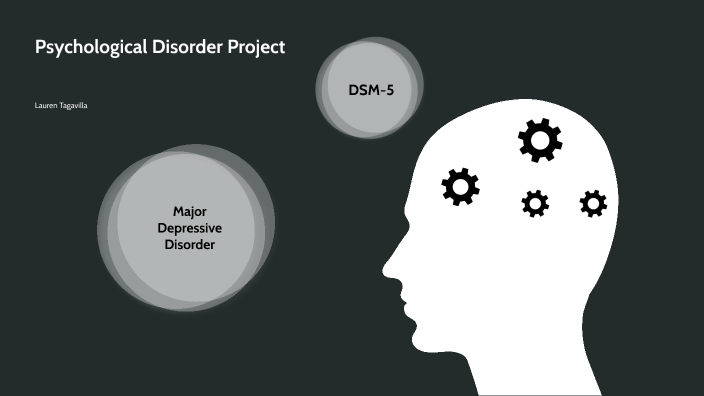 Psychological Disorder Project by Lauren Tagavilla on Prezi
