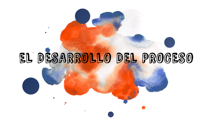 El desarrollo del proceso by Romina Trasviña on Prezi