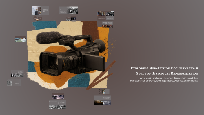 Exploring Non-Fiction Documentary: A Study of Historical Representation ...