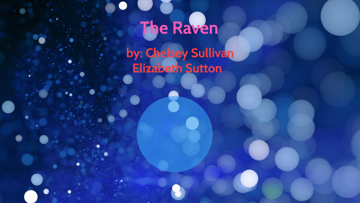 raven by chelsey sullivan on Prezi