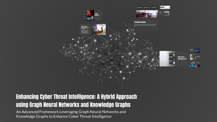 Enhancing Cyber Threat Intelligence: A Hybrid Approach using Graph ...