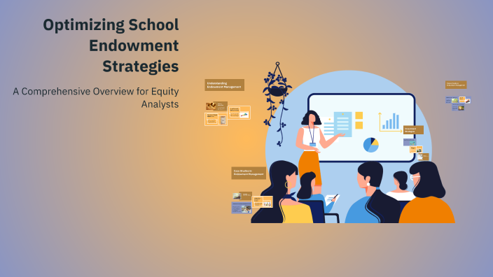 Optimizing School Endowment Strategies by Adrian Longoria on Prezi