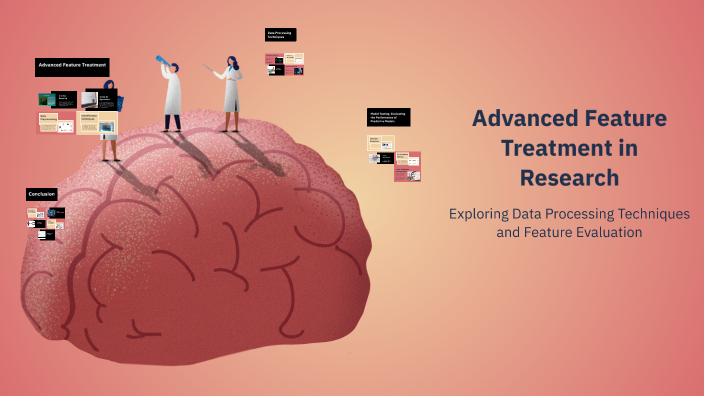 Advanced Feature Treatment in Research by Grayson Peyovich on Prezi