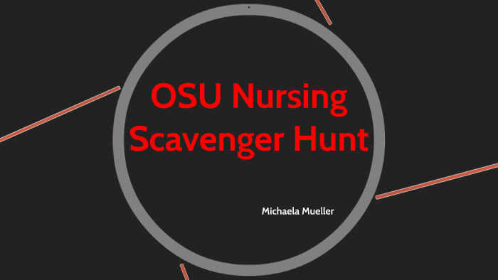OSU Nursing Scavenger Hunt by Michaela Mueller on Prezi