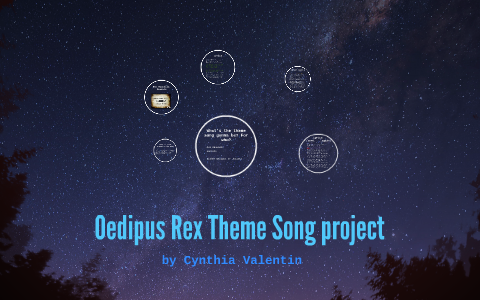 Oedipus Rex Theme Song project by Cynthia Valentin on Prezi