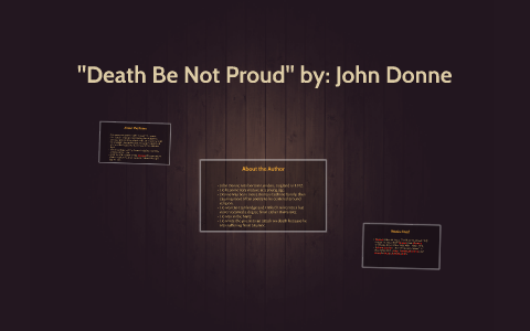 "Death Be Not Proud" by: John Donne by