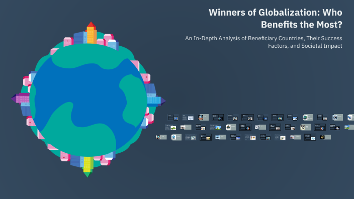 winners of globalization which countries benefited the most and why by ...