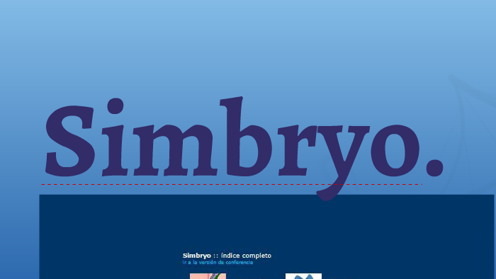 Simbryo. by Maruca Chávez on Prezi Next