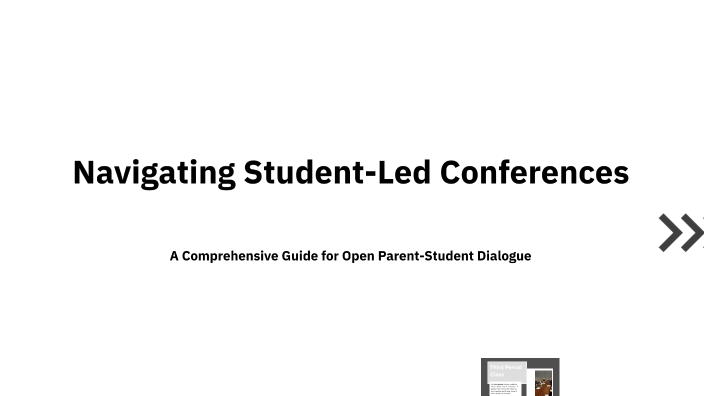 Navigating Student-Led Conferences by Mohamed ngam on Prezi