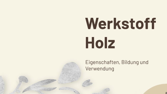 Werkstoff Holz by Florian Benjamin Croes on Prezi