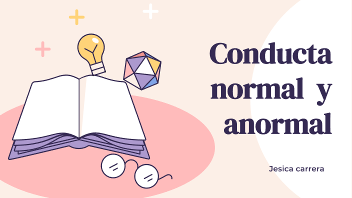 Conducta Normal y anormal by Jesica Carrera on Prezi