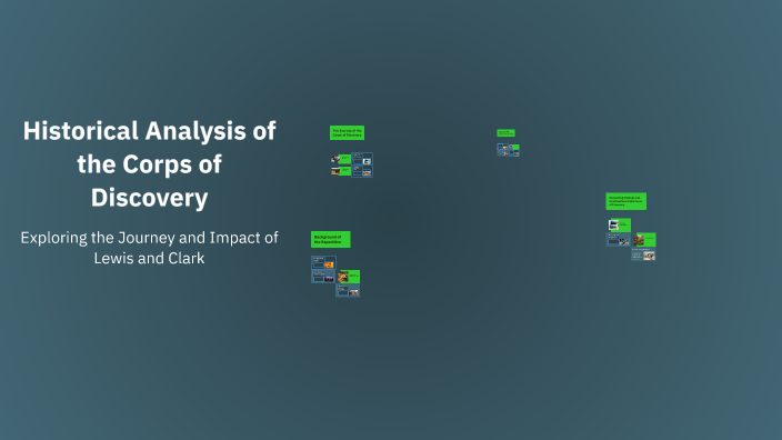 Historical Analysis of the Corps of Discovery by Kai Hodges on Prezi