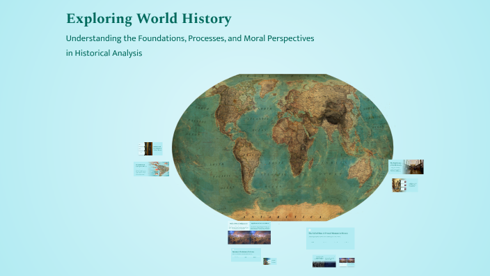 Exploring World History by brooke mayfield on Prezi