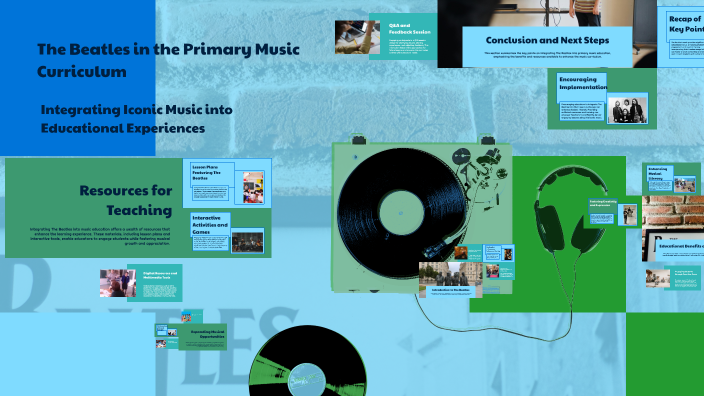The Beatles in the Primary Music Curriculum by Gary Borrows on Prezi