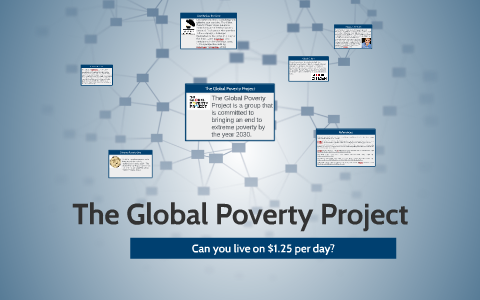 The Global Poverty Project by Chaya Biggs on Prezi