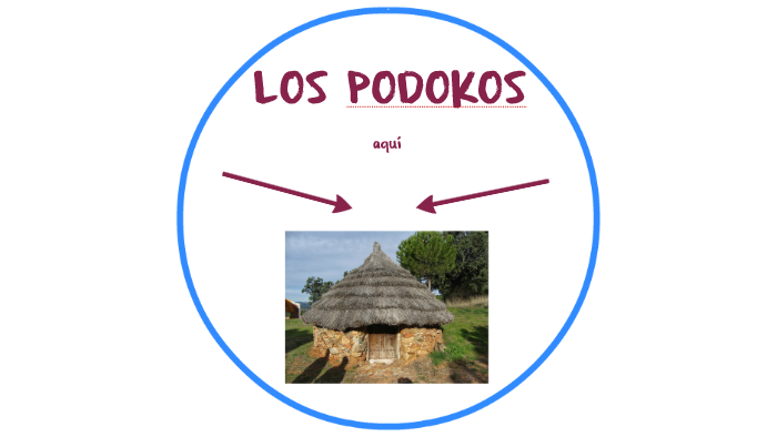 LOS PODOKOS by Carlos Bordón Sánchez on Prezi