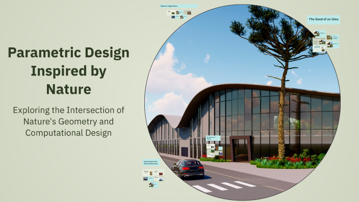 Parametric Design Inspired by Nature by Mukta Deshpande on Prezi