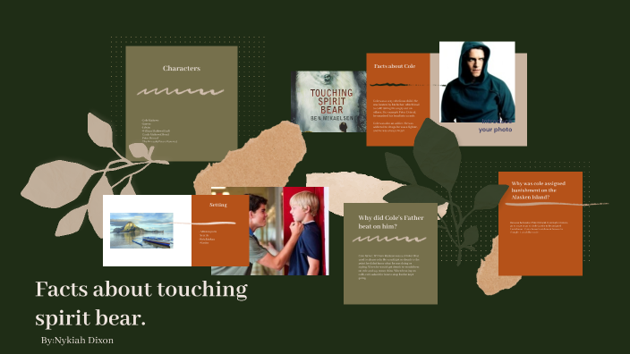 Facts about "Touching Spirit Bear" by Nykiah Dixon on Prezi
